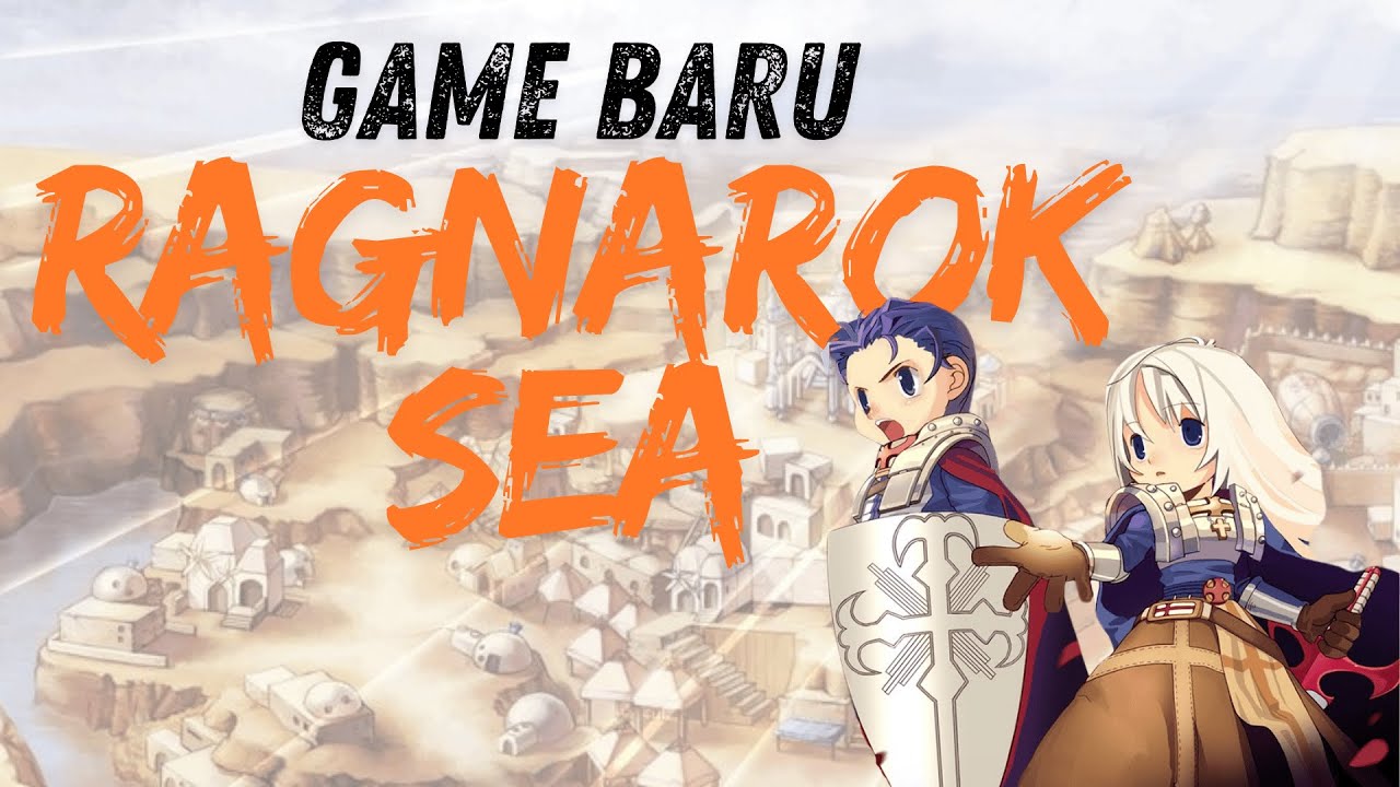 THE RAGNAROK SEA - COBA CBT DULU GAK SIH ? - YouTube