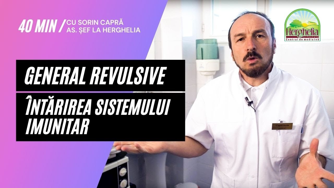 General Revulsive: Întărirea Sistemului Imunitar | Sorin Capră ...