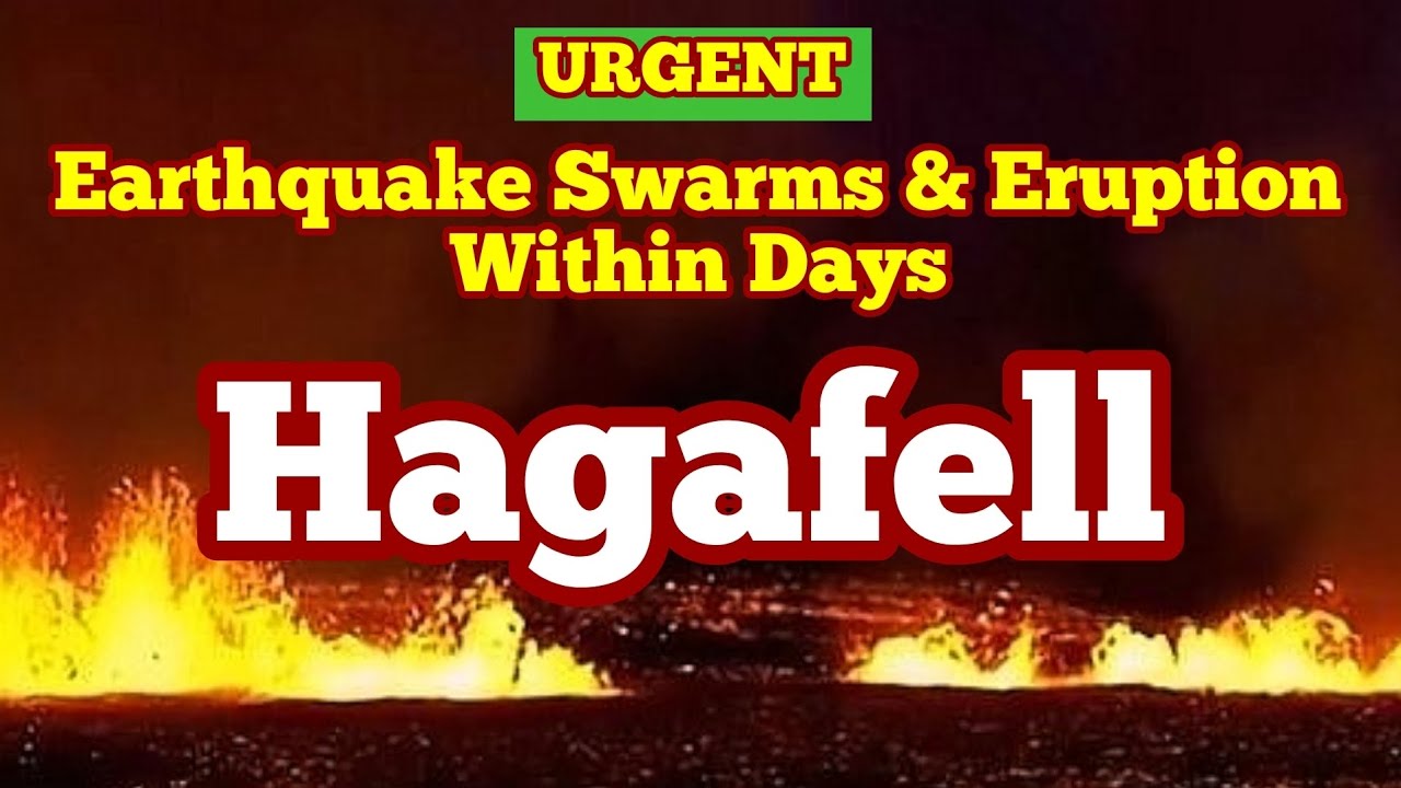 Hagafell Earthquake Swarms & Eruption Within Days, Iceland Svartsengi ...