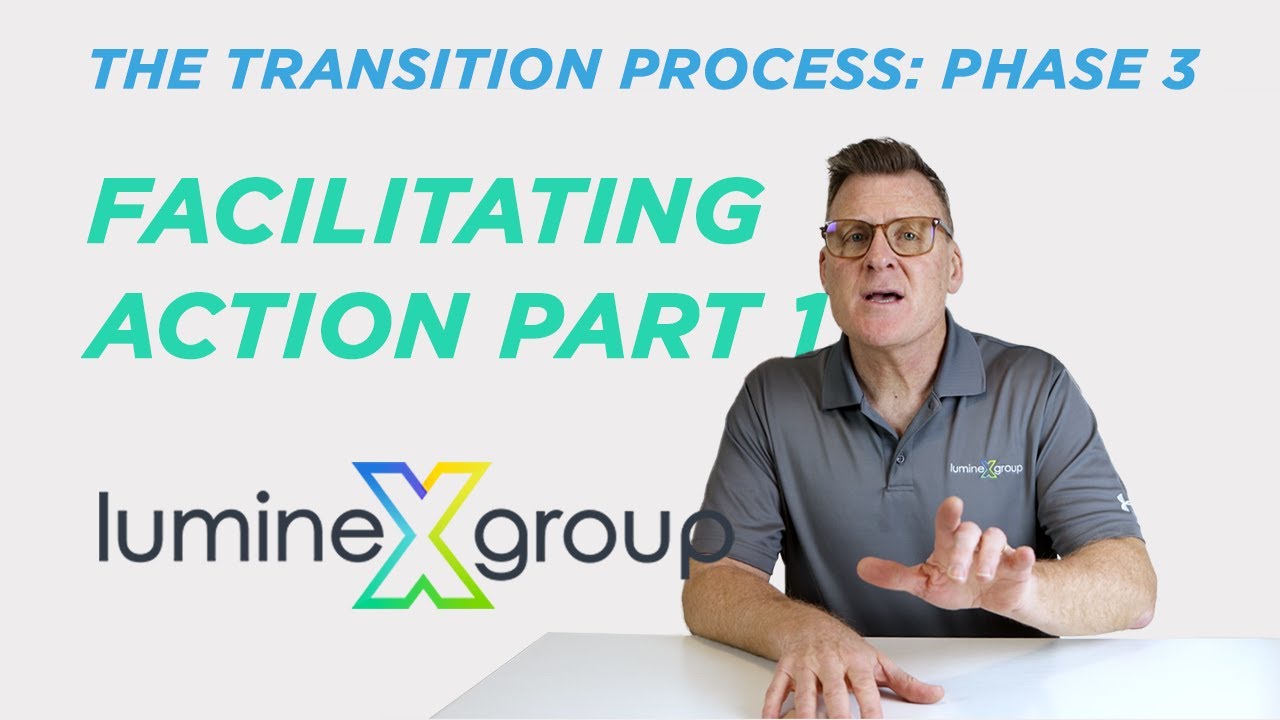 The Transition Process: Phase 3 Facilitating Action - YouTube