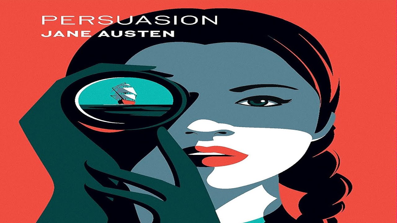 Persuasion - Novel by Jane Austen (Dramatic Reading / Full Audiobook) - YouTube