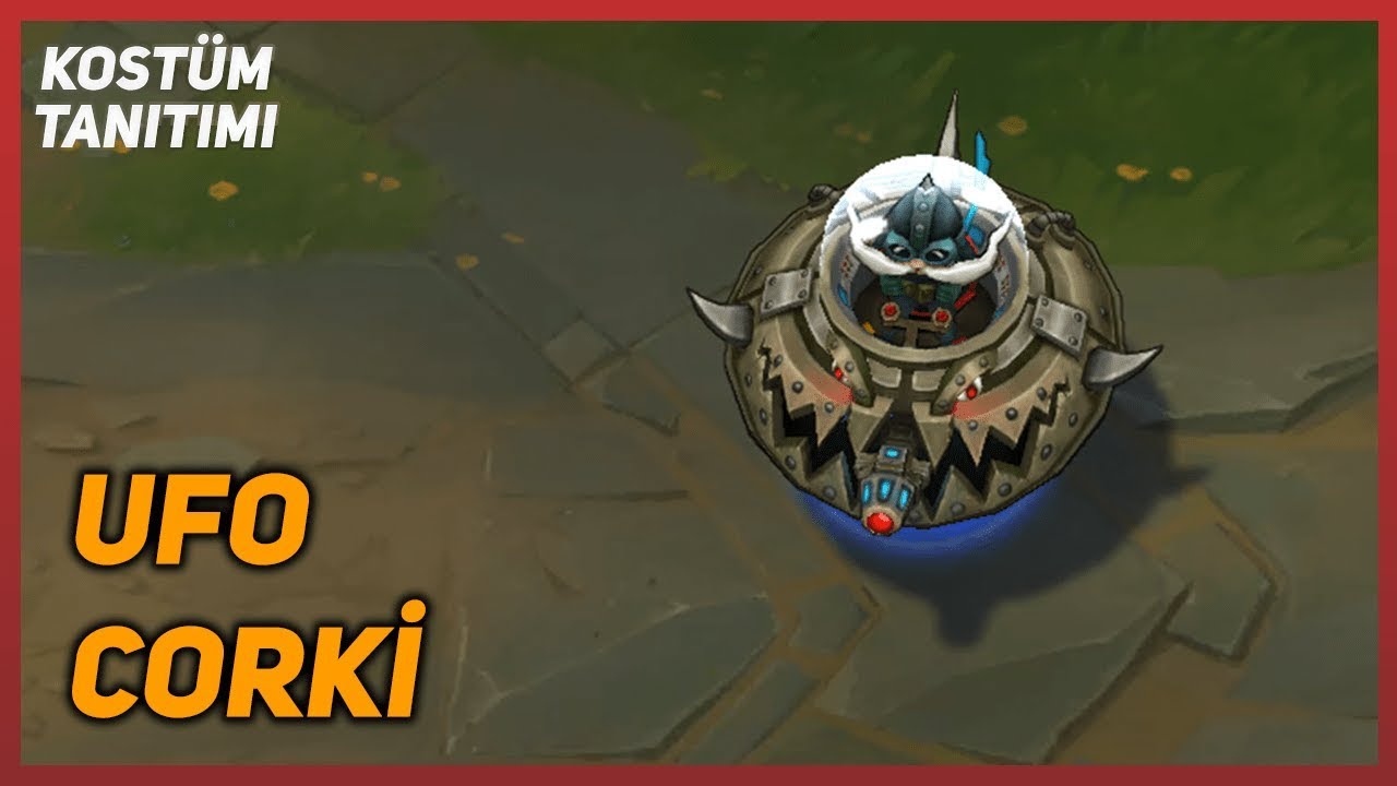 UFO Corki (Kostüm Tanıtımı) League of Legends - YouTube