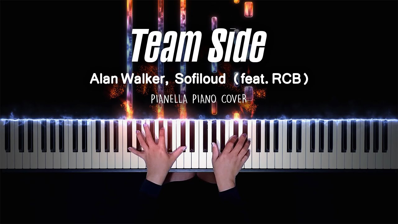 Alan Walker, Sofiloud - Team Side (feat. RCB) | Piano Cover by Pianella ...