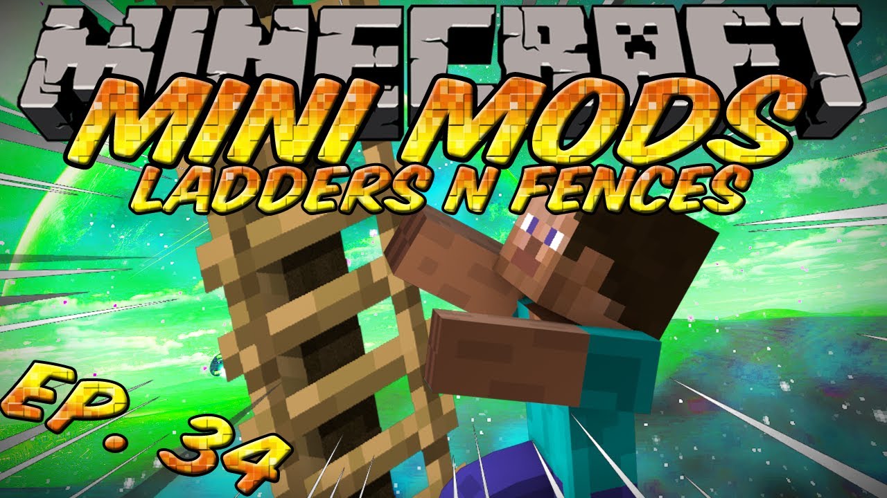 Minecraft Mini Mods Ep 34 - Ladders N Fences - Place ladders on fences ...