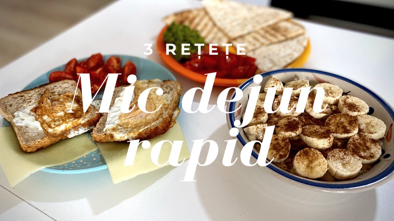 Mic dejun rapid/ 3 rețete ușor de preparat - YouTube