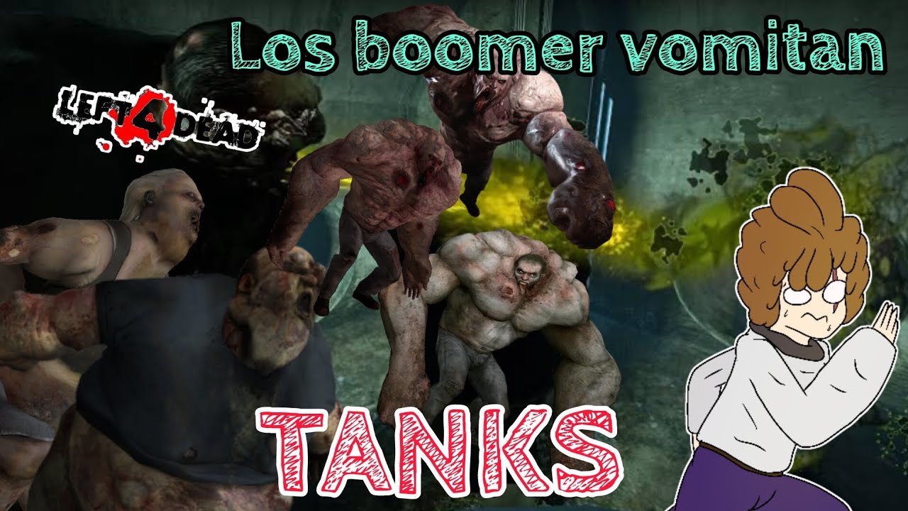 LOS BOOMERS VOMITAN TANKS !! |L4d2 #left4dead2 - YouTube