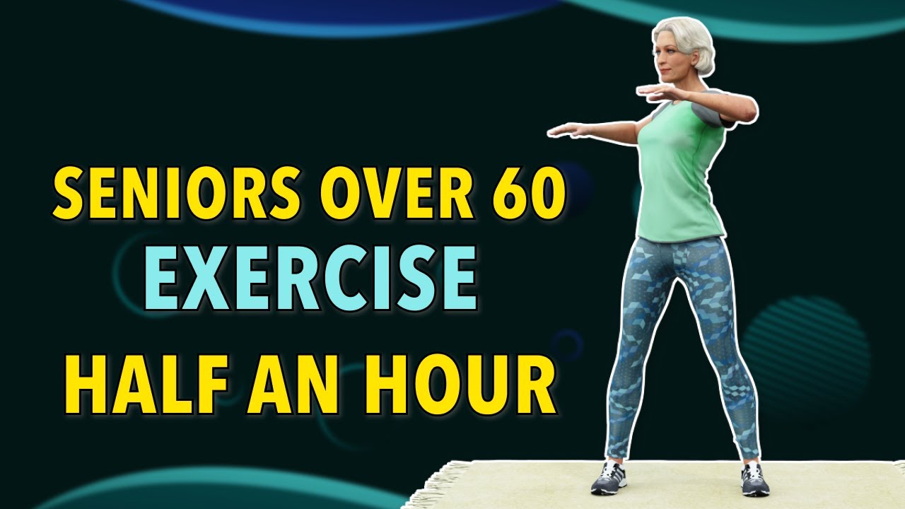 SENIORS OVER 60 HALF AN HOUR EXERCISE – FULL BODY WORKOUT - YouTube