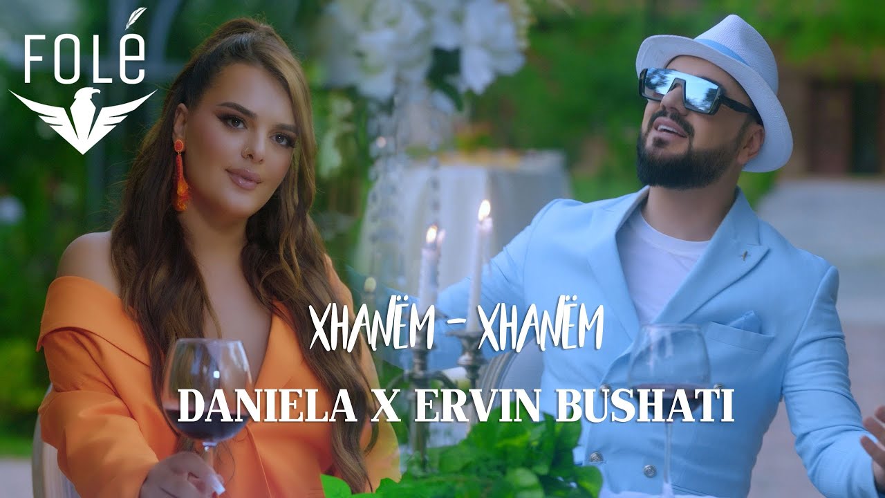 DANIELA X ERVIN BUSHATI - Xhanëm - Xhanëm (Official Video) - YouTube