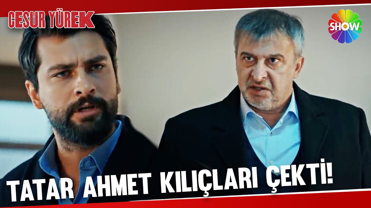 Tatar Ahmet'in sabrının tükendiği an! | Cesur Yürek #HüseyinAvniDanyal ...