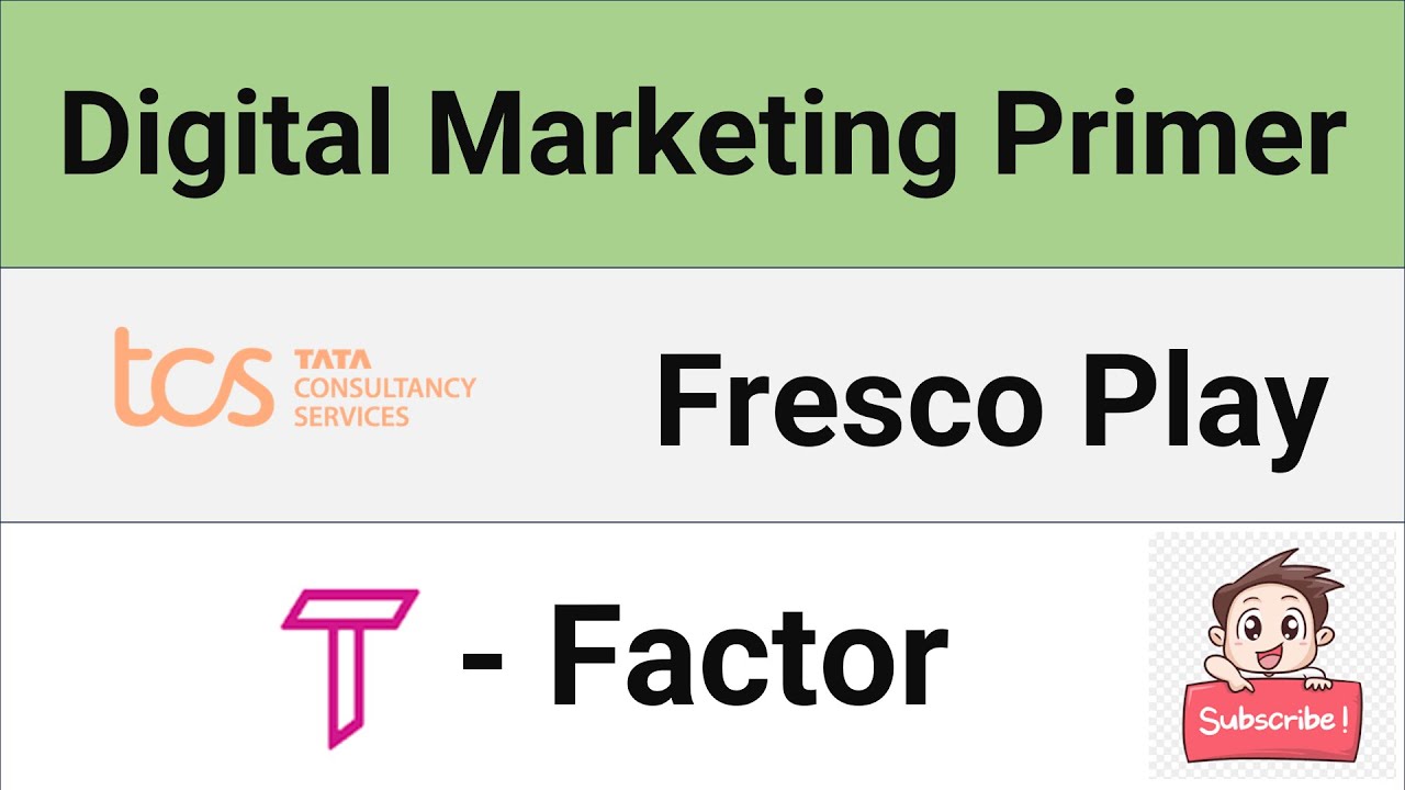 Digital Marketing Primer | Fresco Play | T- Factor | @FrescoPlays ...
