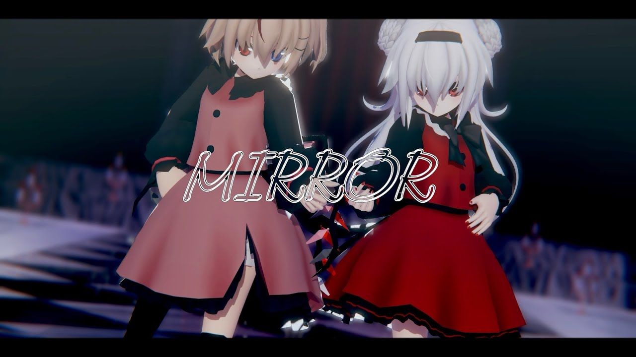 MIRROR【東方改変MMD】 - YouTube