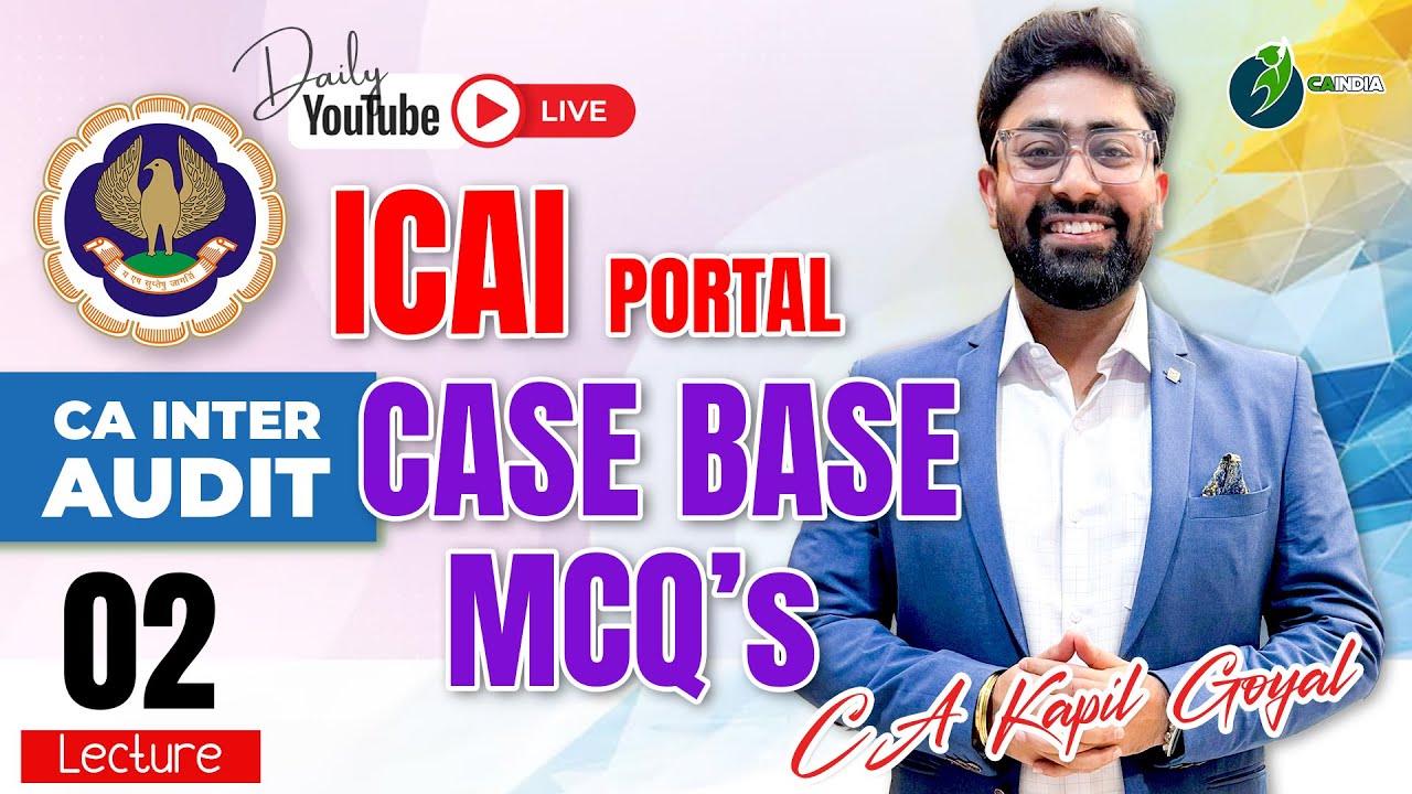 Lec 2 CA Inter Audit ICAI Portal Case Base MCQs By CA Kapil Goyal 4 lec-2-ca-inter-audit-icai-portal-case-base-mcqs-by-ca-kapil-goyal-4