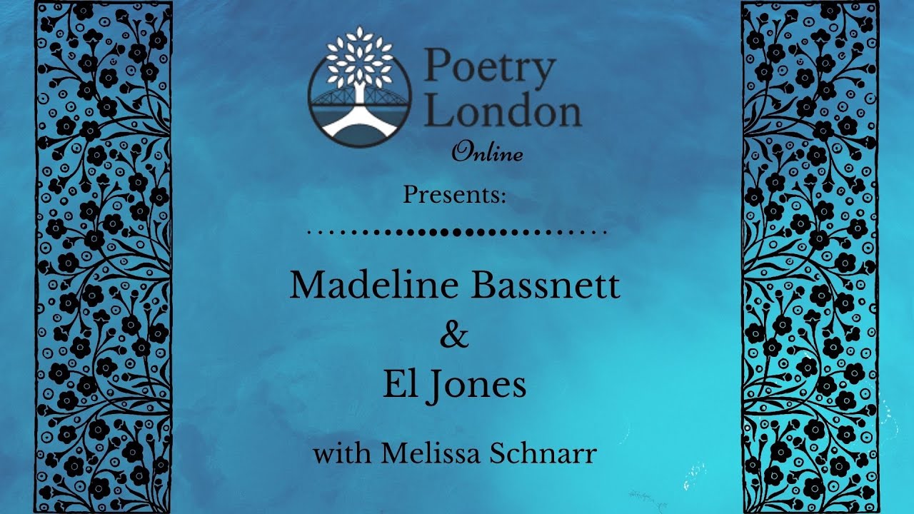 Poetry London Online presents Madeline Bassnett and El Jones with ...