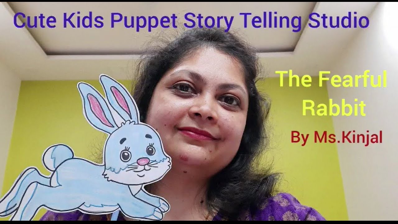 Story#14 - The Fearful Rabbit - Cute Kids Puppet Story Telling Studio ...