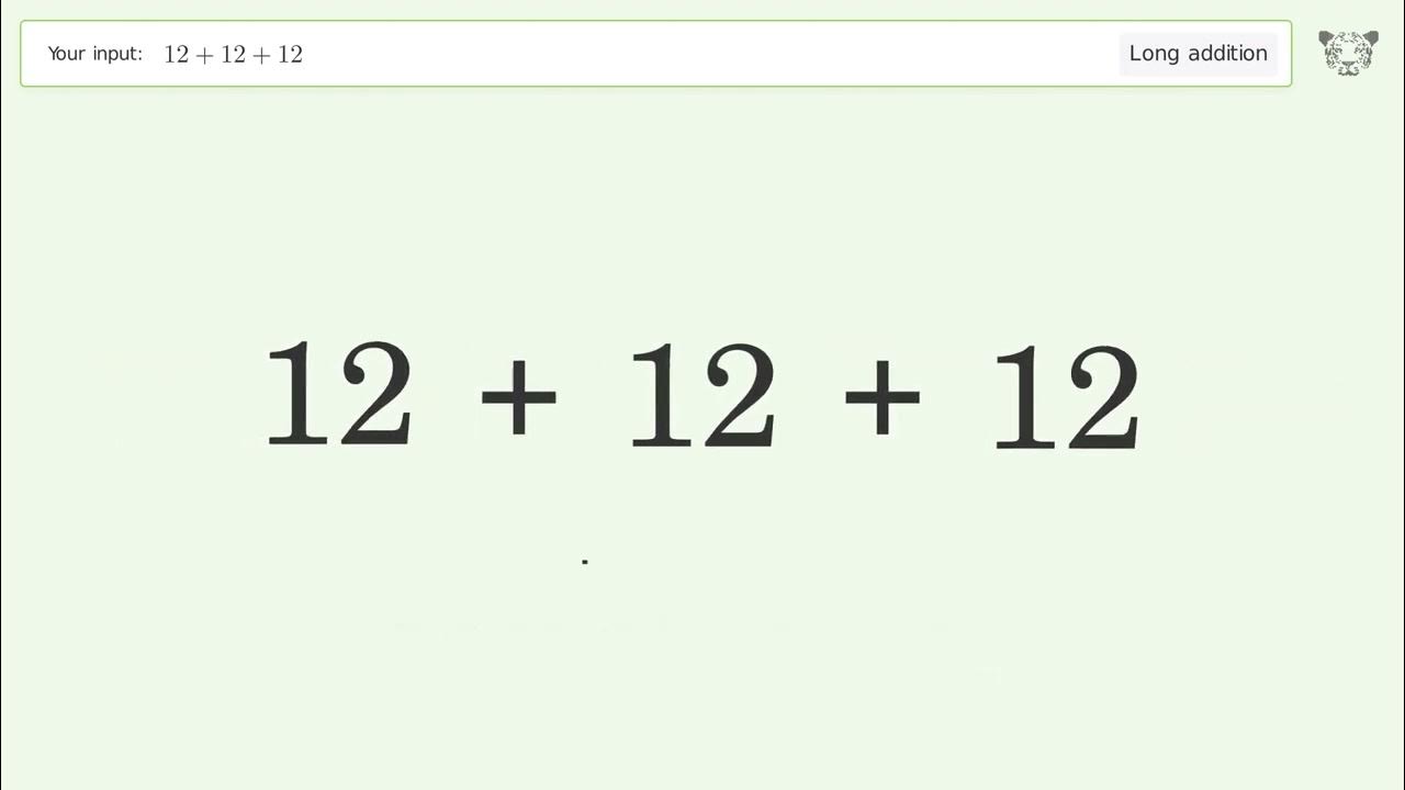 Long addition: Solve 12+12+12 step-by-step solution - YouTube