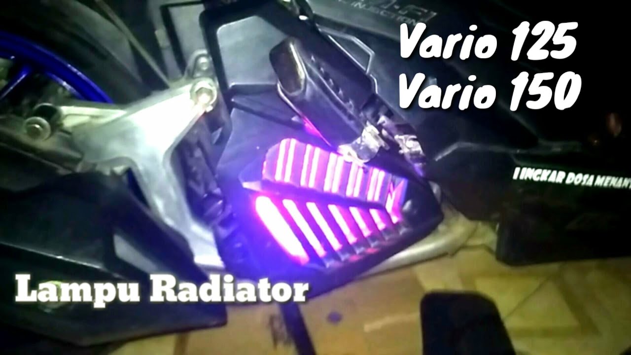 Tutorial Pasang Lampu Radiator Led Vareasi di Motor Vario 125/150 - YouTube