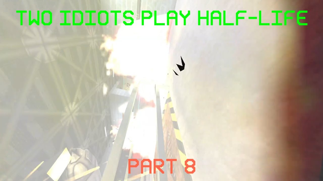 Two Idiots Play Half-Life (Part 8) - YouTube