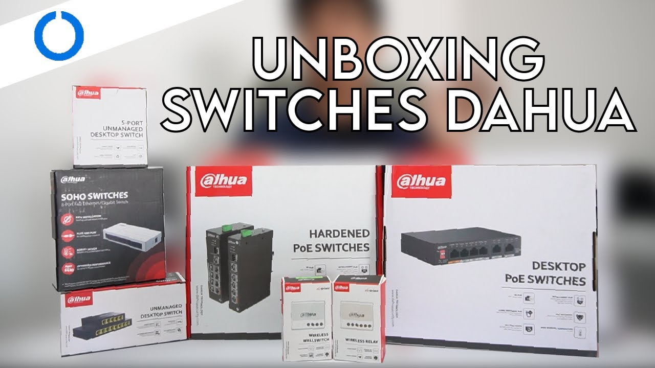 UNBOXING Switches Dahua - YouTube