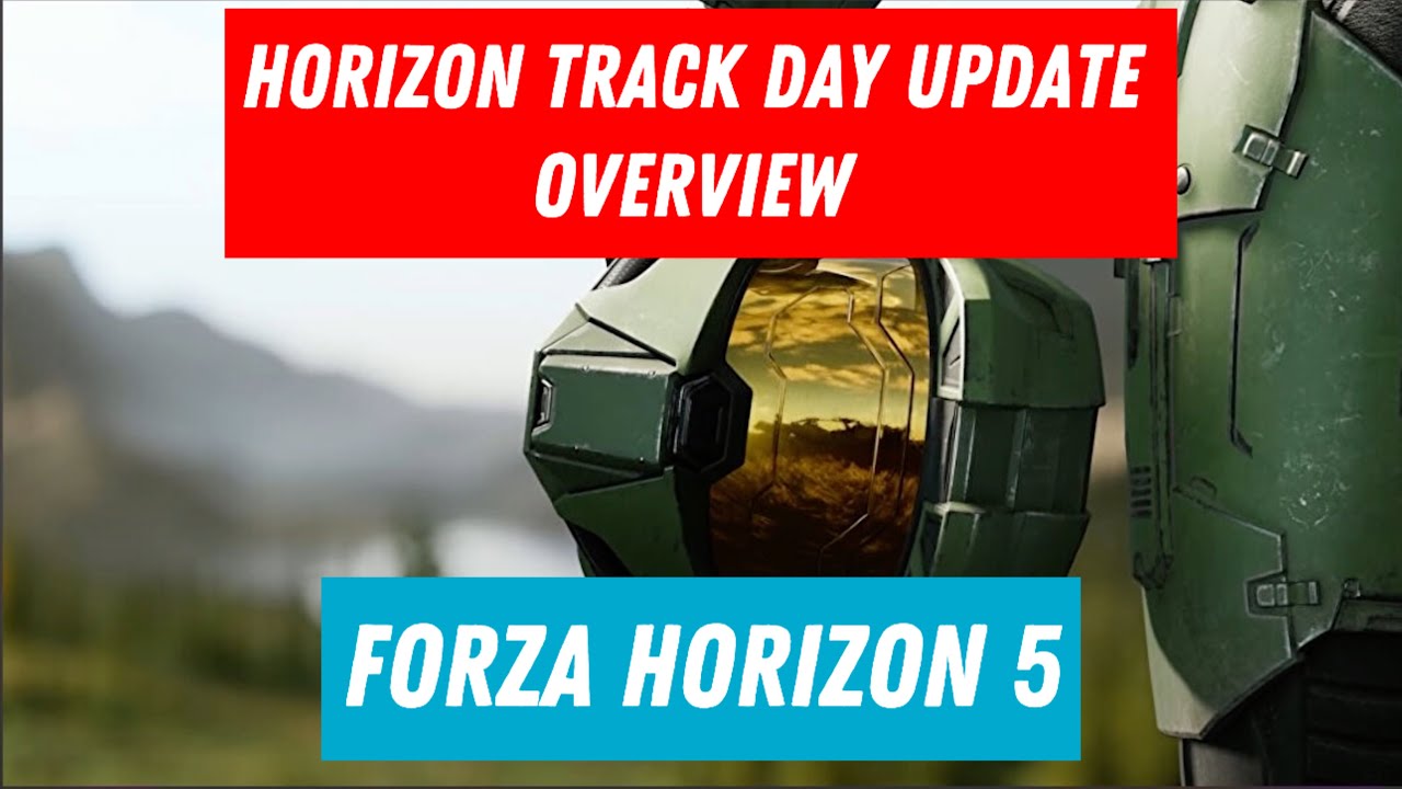 Forza Horizon 5 Update 40 | Horizon Track Day Overview | Halo! | & New ...