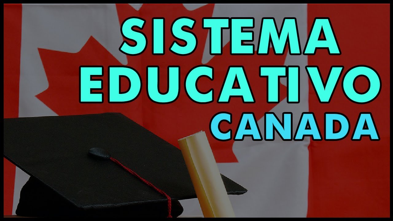 ️ Cómo funciona la EDUCACIÓN en CANADÁ || Sistema Educativo [2025 ...