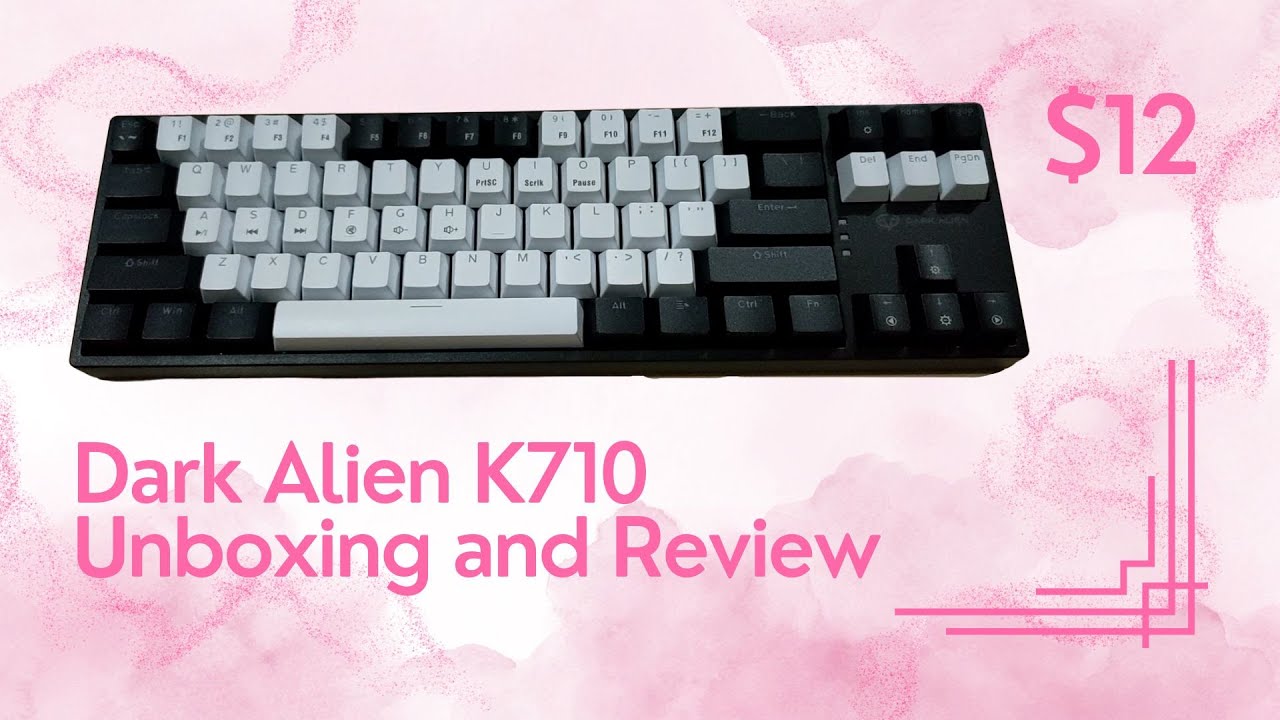 Dark Alien K710 TKL/FRL $12 Budget Mechanical Keyboard [Unboxing] # ...