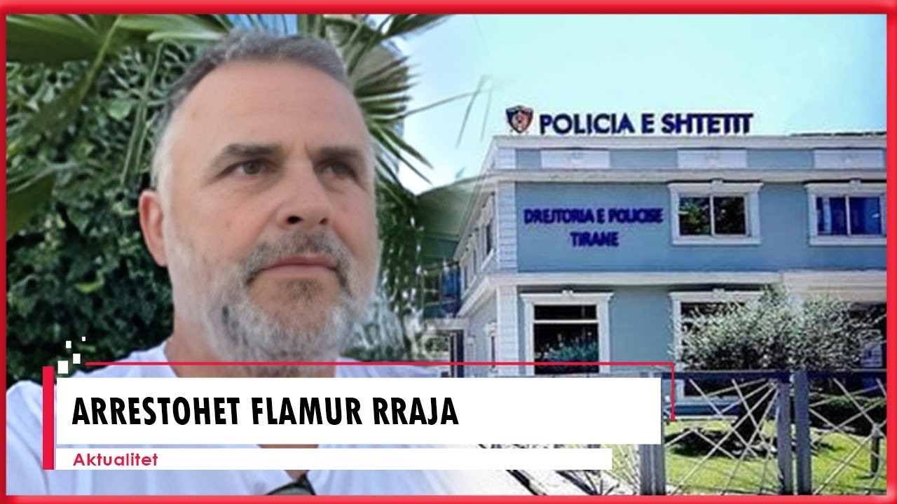 Arrestohet Flamur Rraja, vëllai i ish-deputetit të PS - YouTube