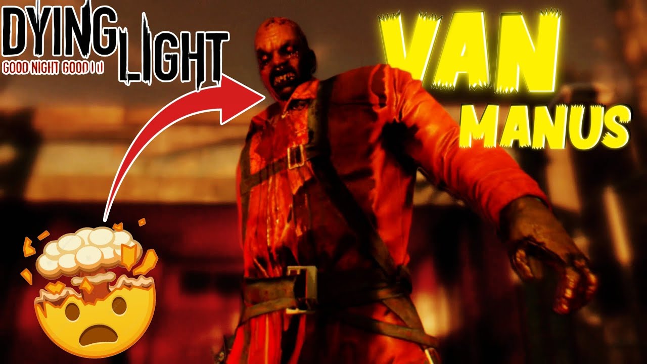 BC YE VAN MANUS KAHA SE AYA 😱!! || DYING LIGHT #3 - YouTube