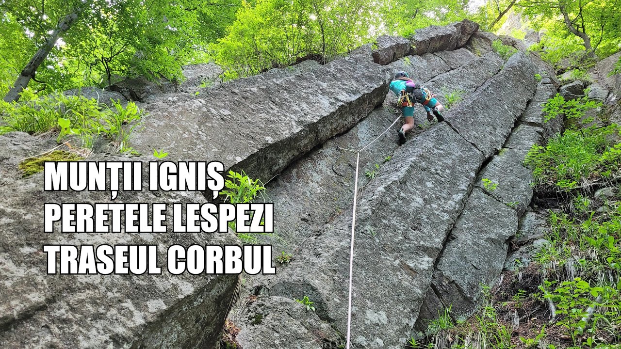 Munții Igniș, Peretele Lespezi, Traseul Corbul, gr. 7, 2LC - YouTube