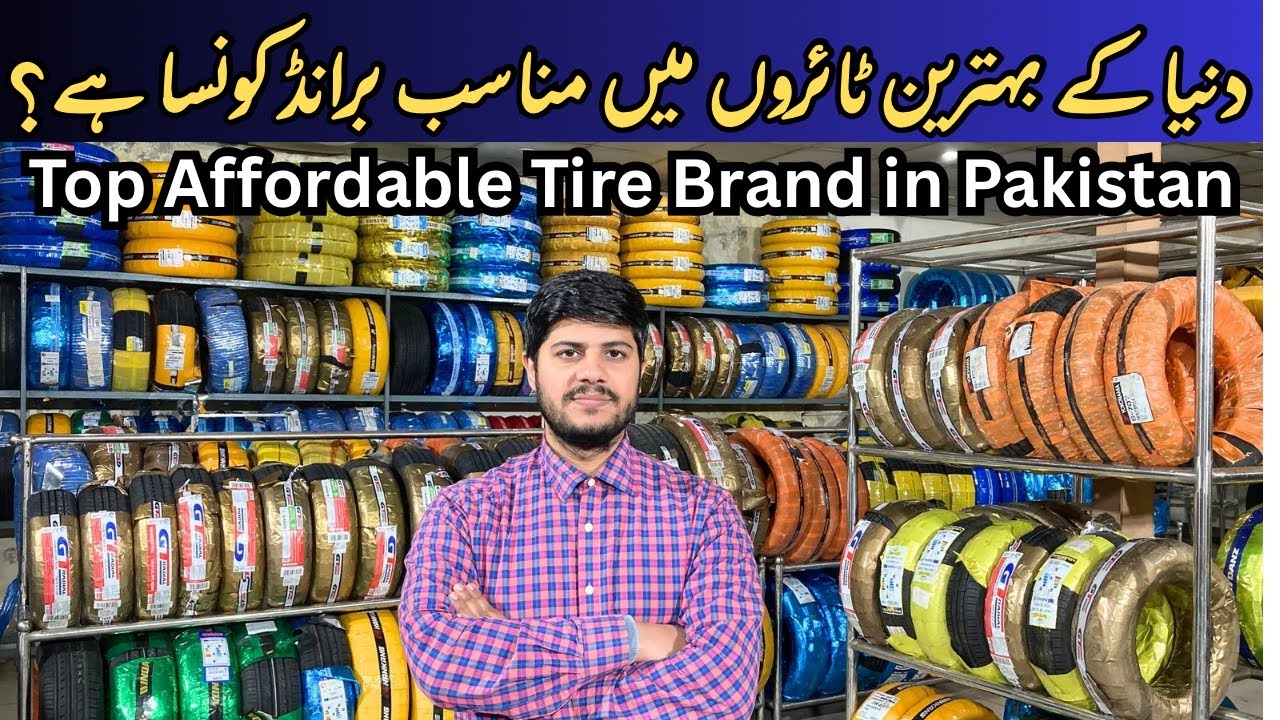 Best Affordable Car Tire Brand in Pakistan | Latest Tyre Prices for ...