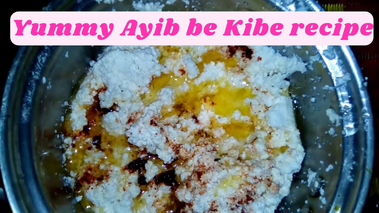 Yummy Ayib be Kibe recipe (Ethiopian Local cheese with butter cooking ...