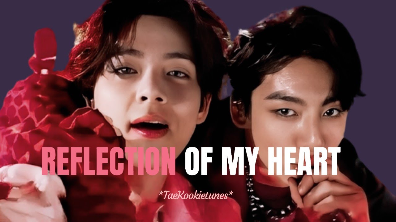 Reflection Of My Heart Jungkook x V (ai original fmv) - YouTube