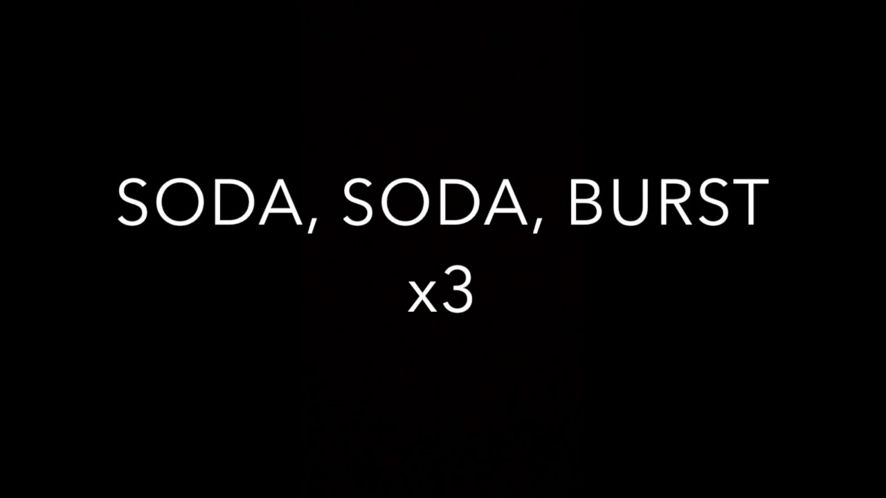 Soda Burst - YouTube