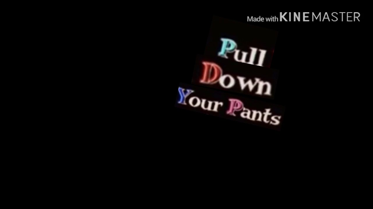 Pull Down Your Pants Pictures (2020) - YouTube