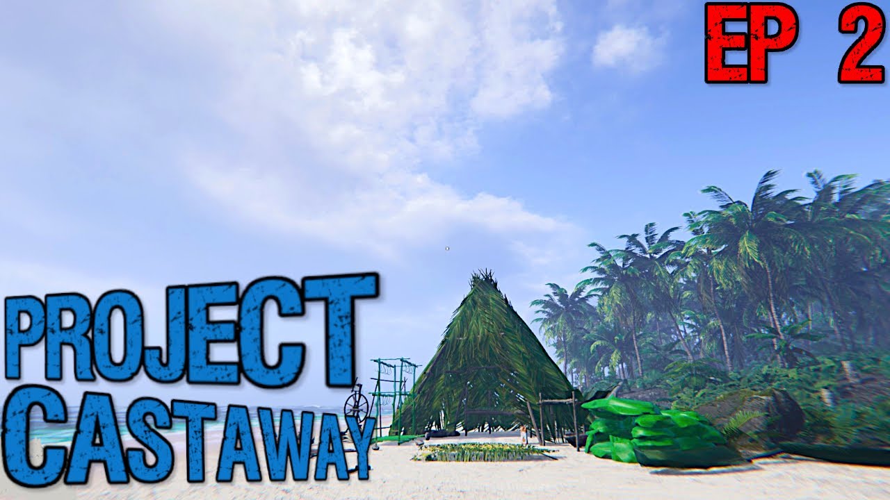 Stranded And Alone | Project Castaway - Part 2 - YouTube