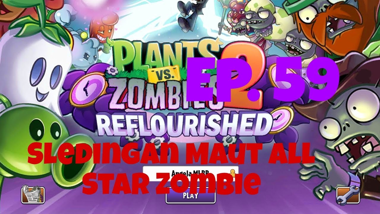 Sledingan Maut All Star Zombie. PvZ 2 Reflourished Ep. 59 - YouTube