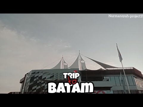 TRIP to BATAM - YouTube