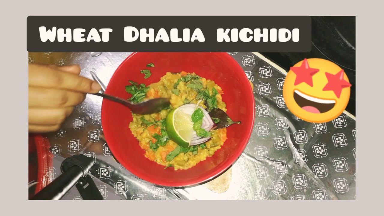 Wheat Dhalia Kichidi//Healthy Food//My Super Home 🏡 - YouTube