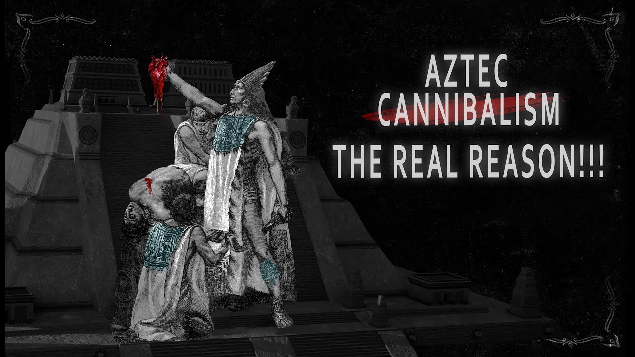 Aztec Cannibalism: The Real Reason - YouTube