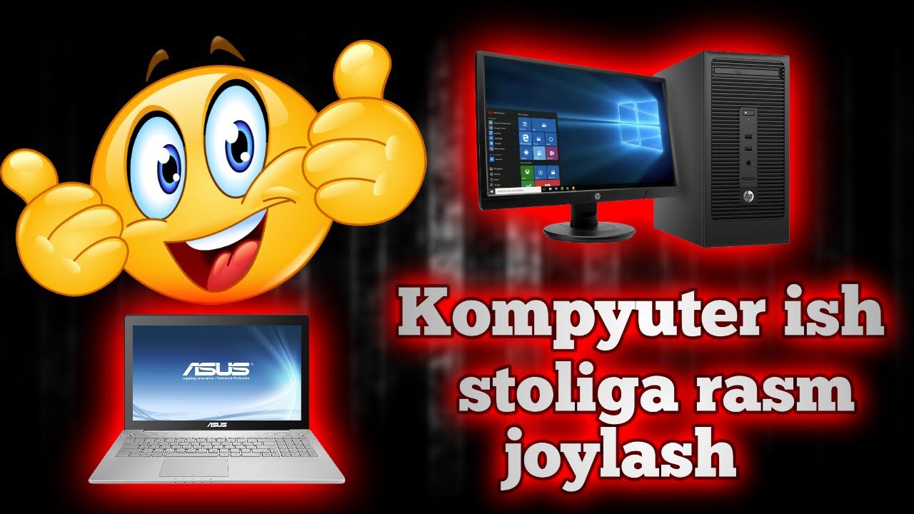 Kompyuter ish stoliga rasm joylash. - YouTube