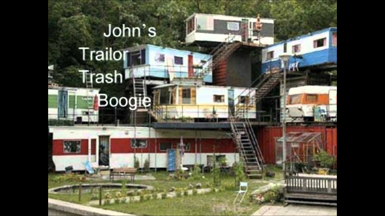 Trailer Trash Boogie - YouTube
