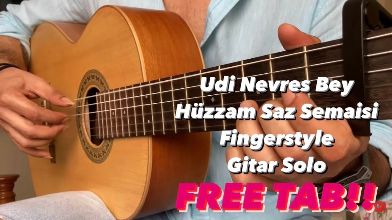 Hüzzam saz semaisi - Udi Nevres Bey / fingerstyle gitar solo free tab ...