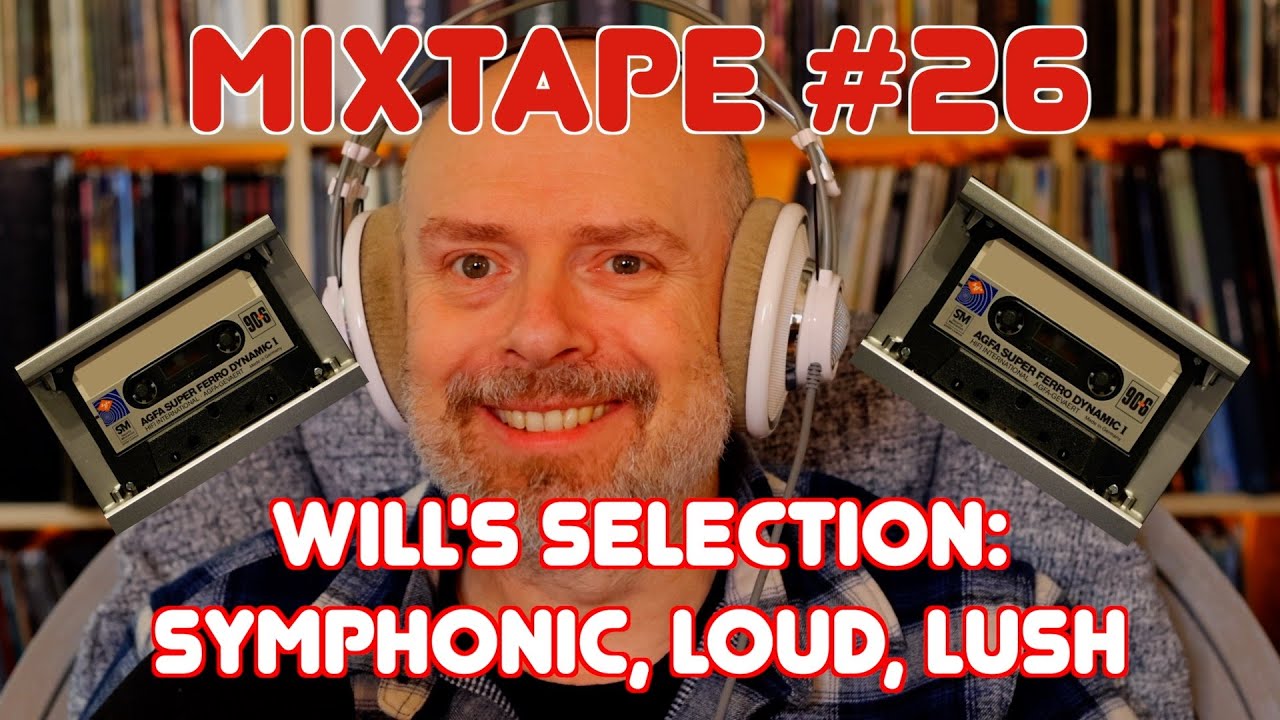 Mixtape #26: Symphonic, Loud, Lush - YouTube