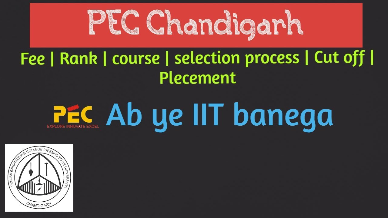PEC Chandigarh - Punjab Eng college - overview || rank || courses ...