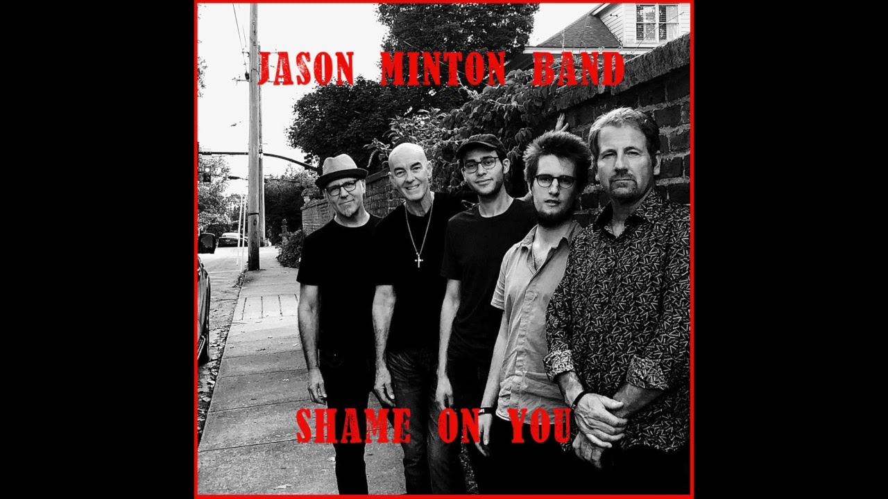 Shame on You - Jason Minton - YouTube