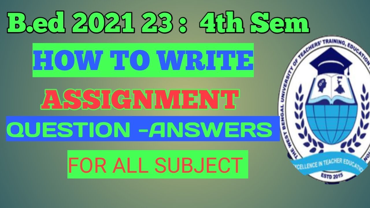 Bed 4th sem Assignment new update / Wbuttepa bed Assignment - YouTube
