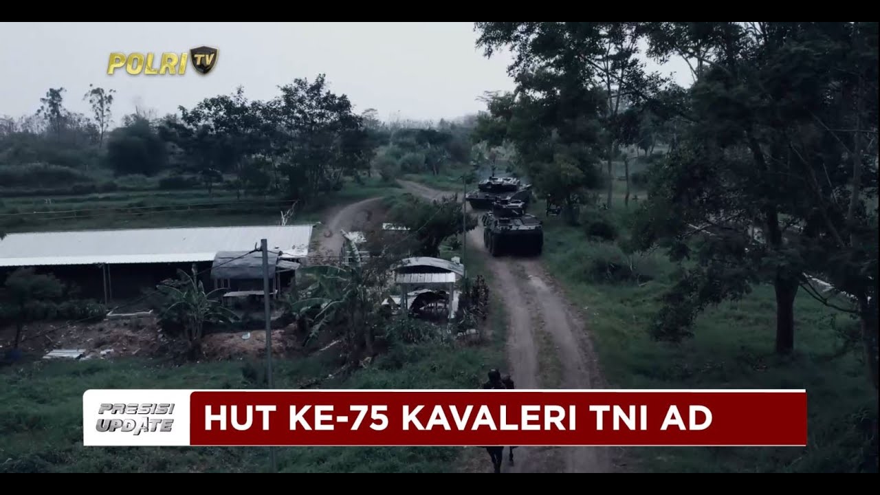 PRESISI UPDATE: HUT KE 75 KAVALERI TNI AD 09/02/2025 15.00 - YouTube