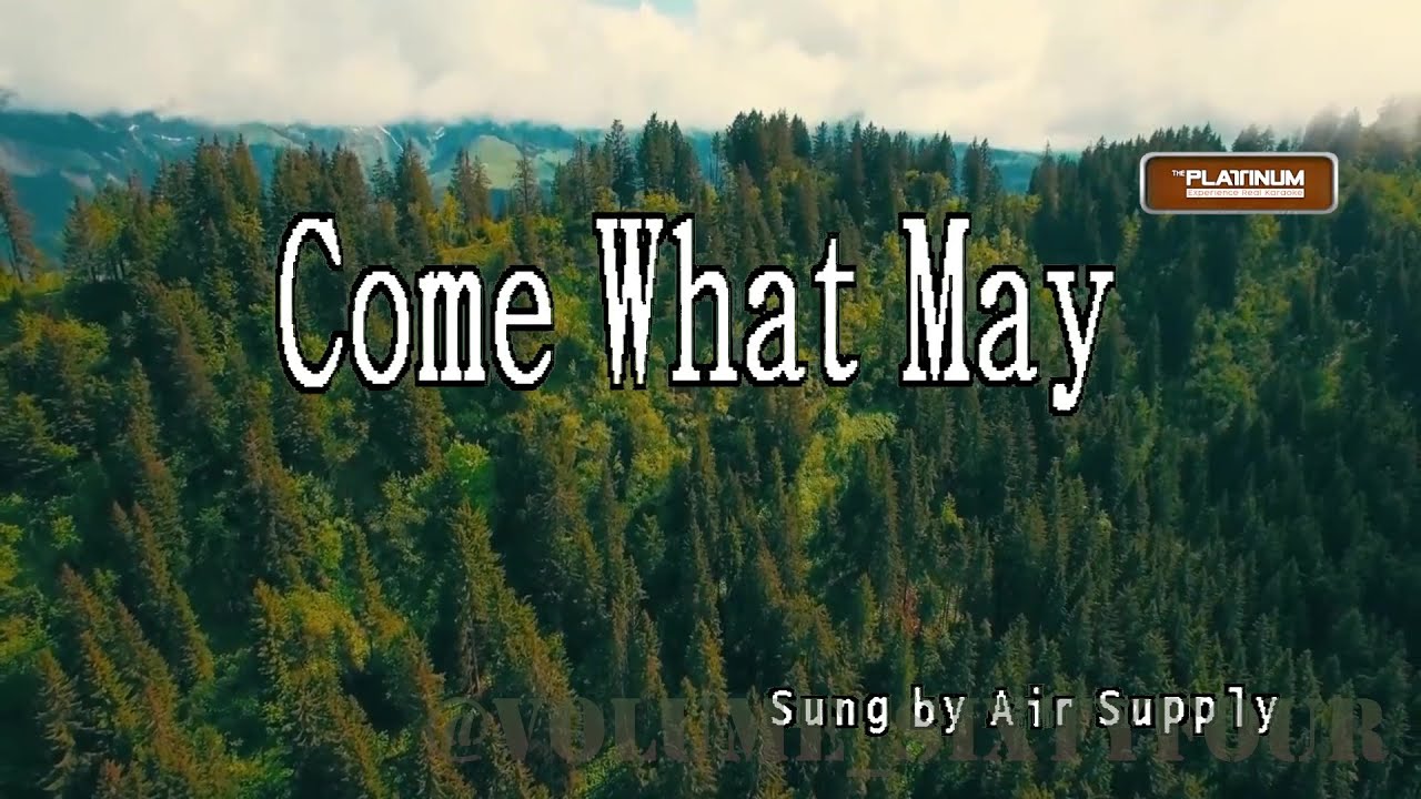 Air Supply - Come What May || Karaoke/Lyrics/Instrumental - YouTube