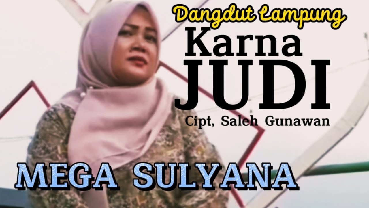 Mega Sulyana. KAKHENA JUDI. Cipt, Saleh Gunawan. Lagu Lampung Top ...