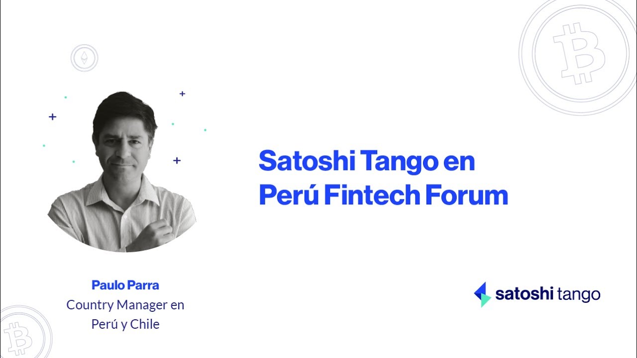 Satoshi Tango en Perú Fintech Forum 2023 🇵🇪 - Exposición de Paulo Parra ...