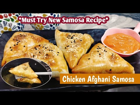 Chicken Afghani Samosa, New Afghani Samosa Recipe, Chicken Samosa ...